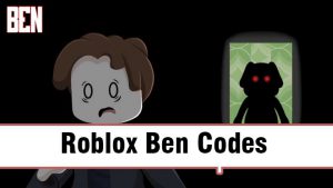 Roblox Ben Codes 2026 100% Working code list