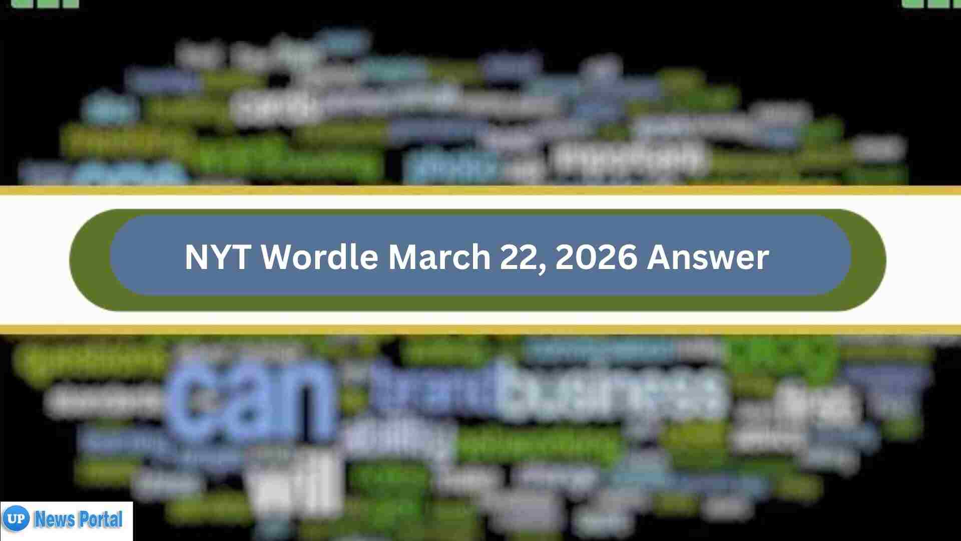 NYTimes Wordle Answer Today #1737: Wordle March 22, 2026 Sunday Hints